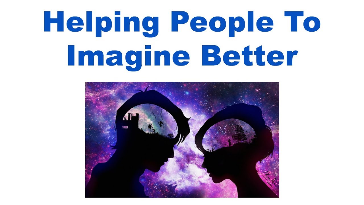 Helping people to imagine better - YouTube