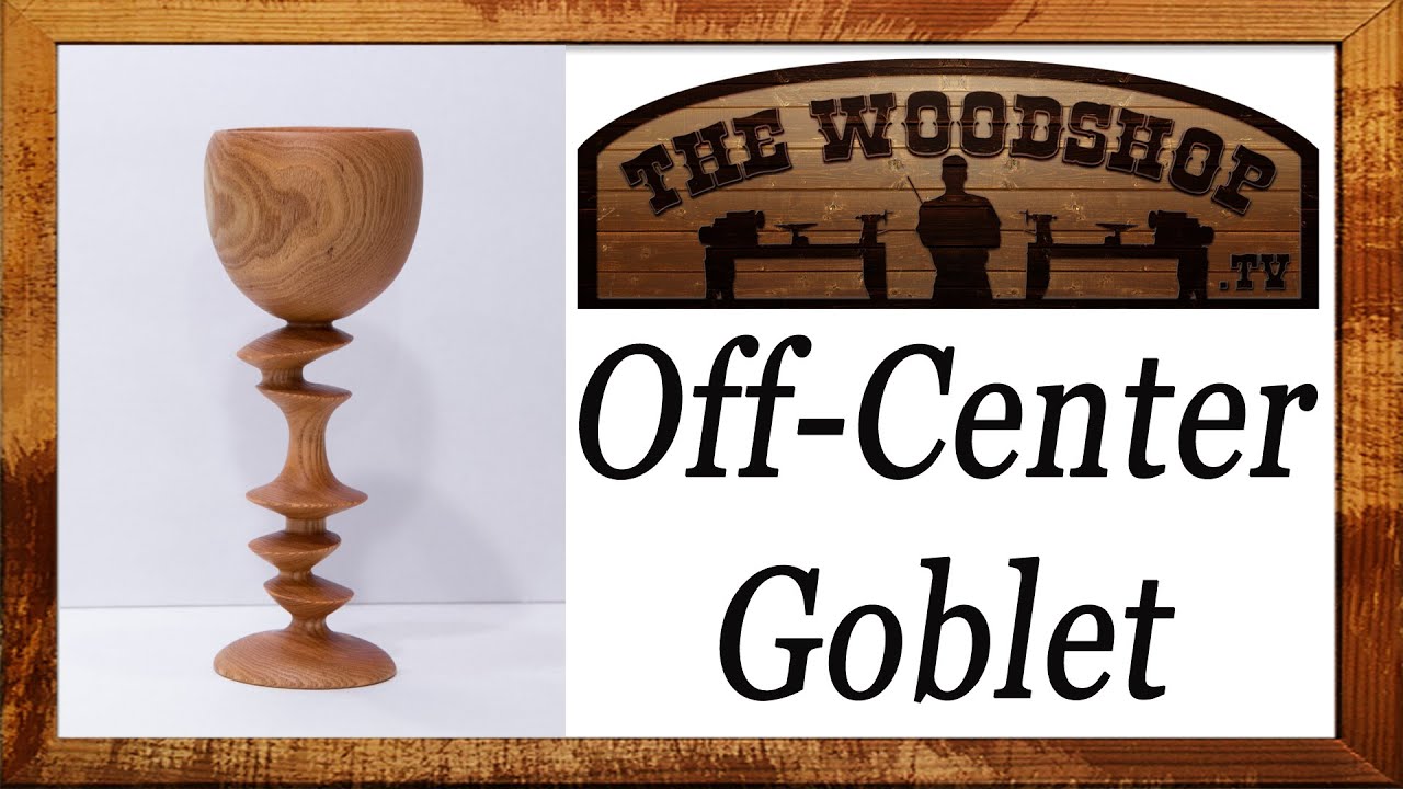 Woodturning Off-Center Goblet - YouTube