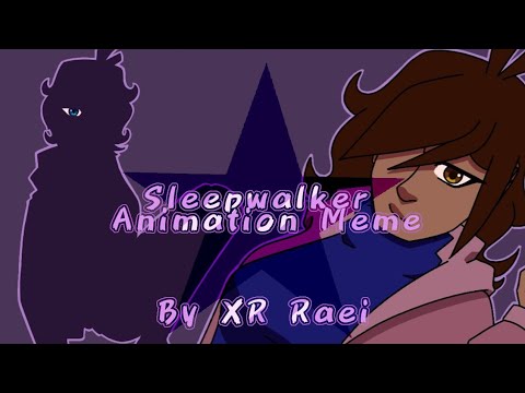 Sleepwalker ☆ Animation Meme - YouTube