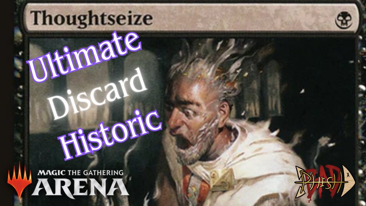 MTG Arena The Ultimate Historic Discard Deck - YouTube