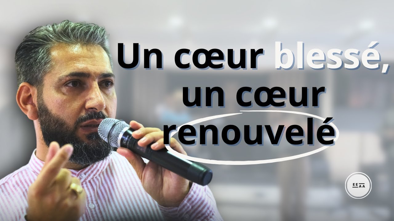 Un cœur blessé, un cœur renouvelé - YouTube