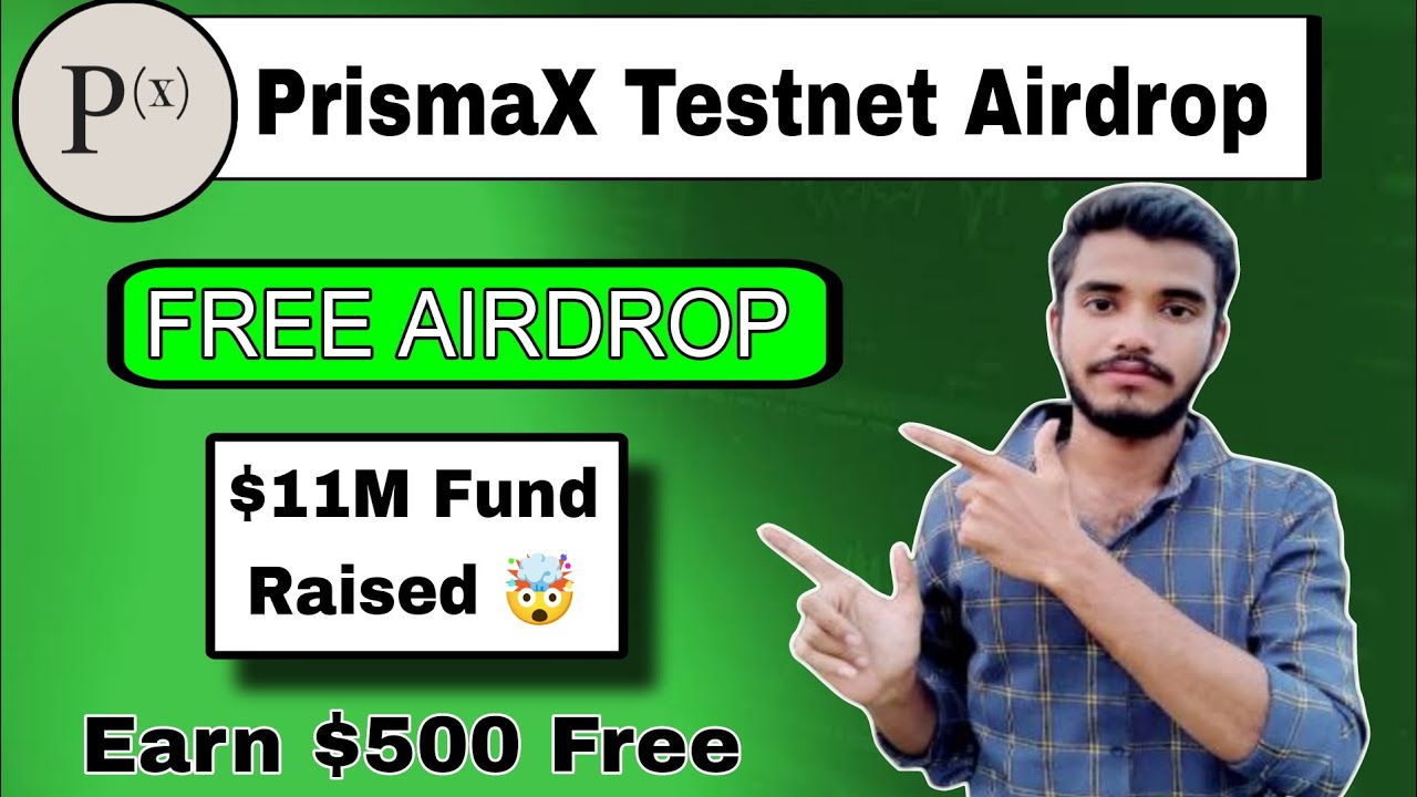 PrismaX Airdrop - $11 Million Fund Raised 💰 | Free Testnet Airdrop 🪂 ...