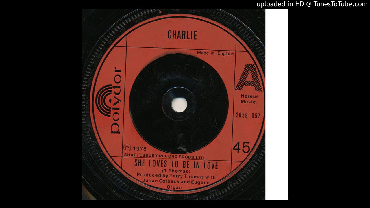 Charlie - She Loves to be in Love 1978 HQ Sound - YouTube