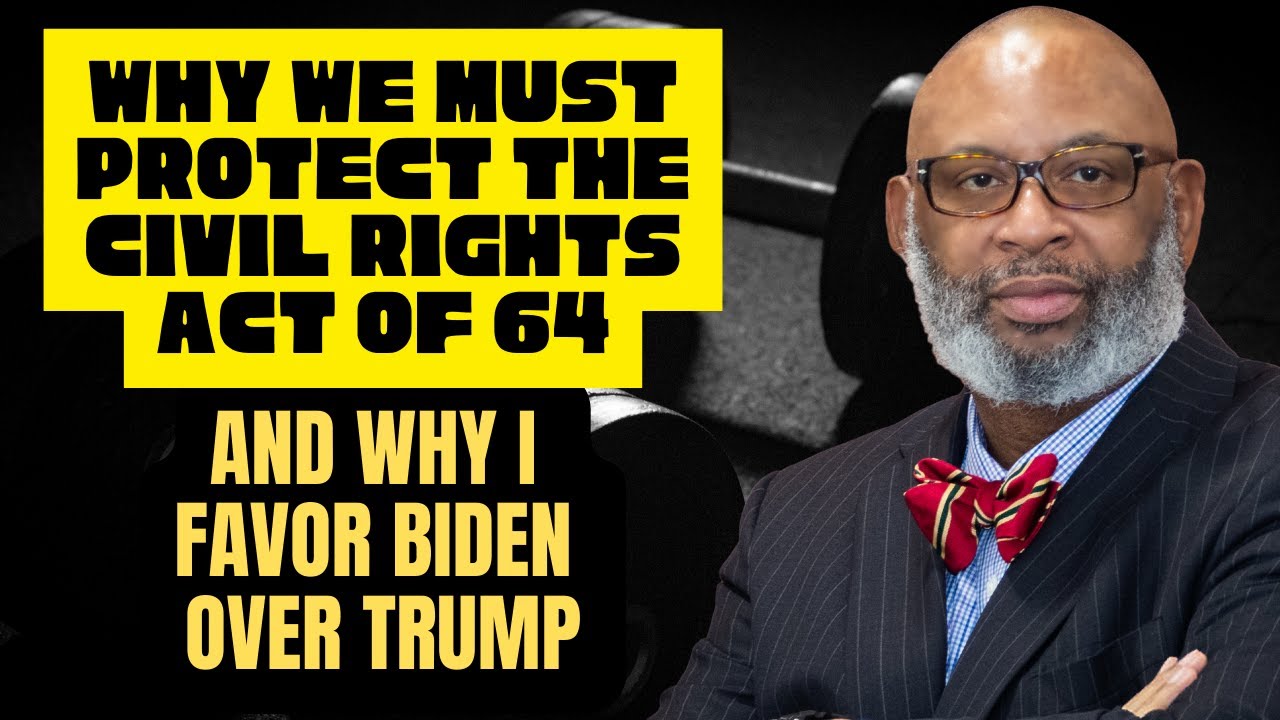 Protecting The Civil Rights Act 0f 1964 From Trump And MAGA - YouTube