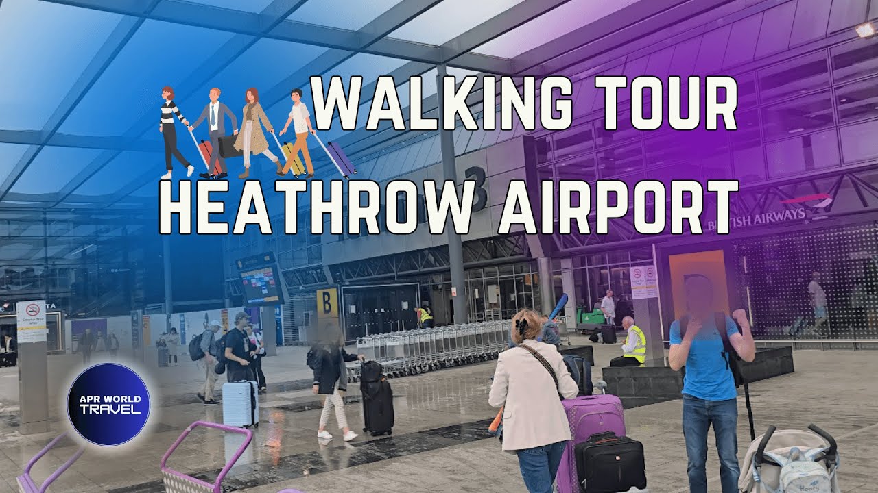 Walking Tour Heathrow Airport | London | UK - YouTube