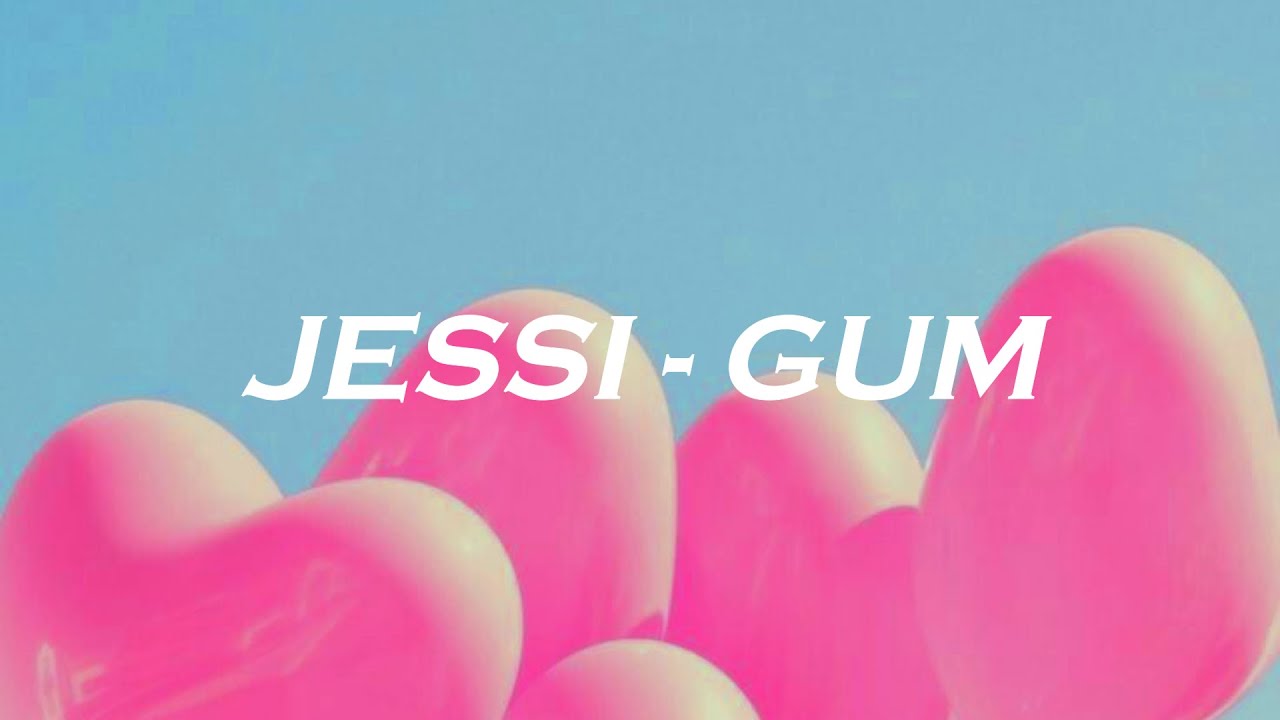 JESSI - "GUM" EASY LYRICS - YouTube