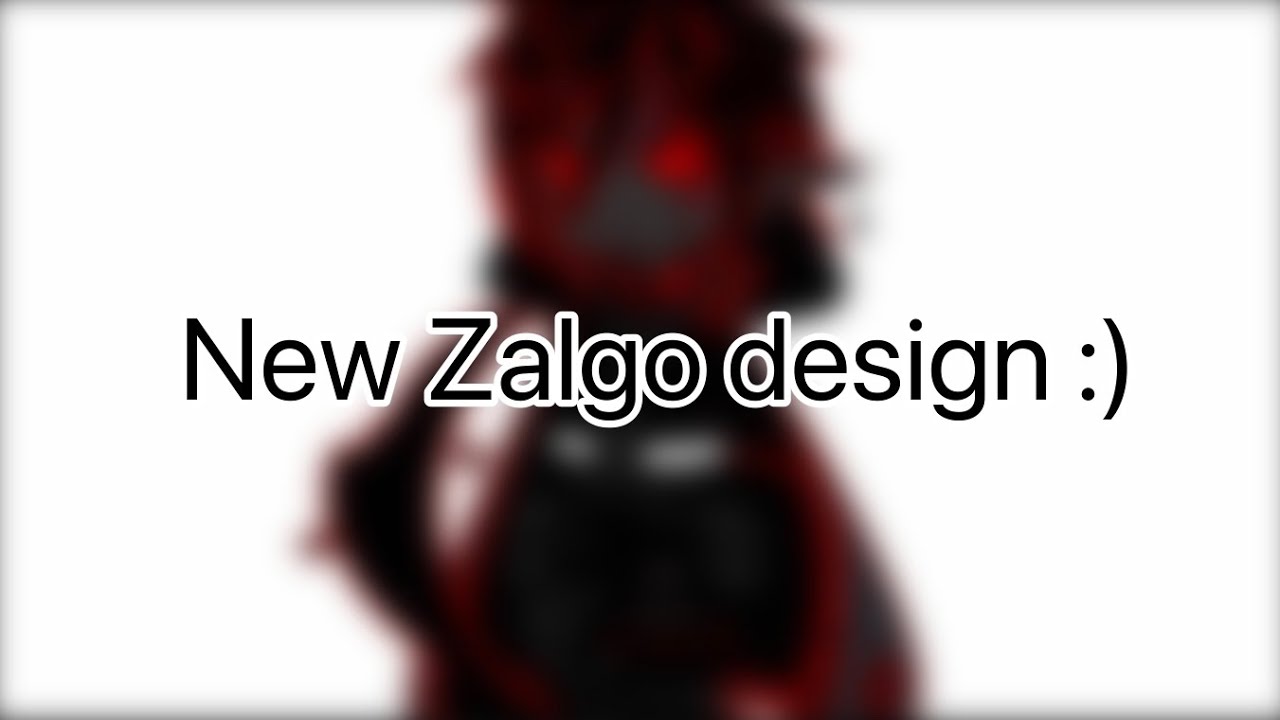My new Zalgo design :)))) - YouTube