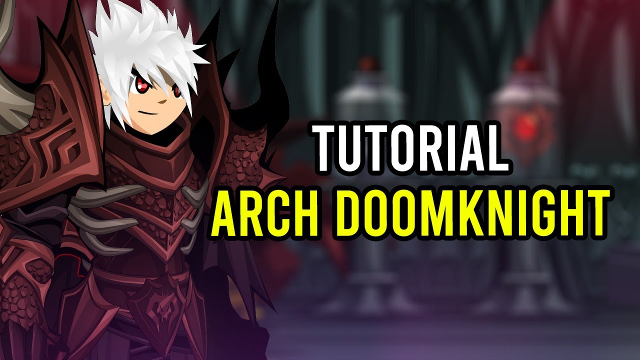 CARA MENDAPATKAN ARCH DOOMKNIGHT - AQW Indonesia - YouTube