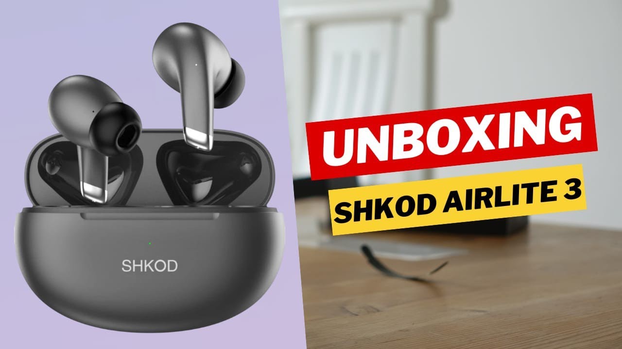 Shkod Airlite 3 New Earbuds | Unboxing - YouTube