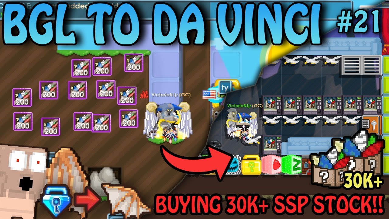 BUYING 30K+ SSP & NEW WORLD DESIGN | #21 BGL TO DA VINCI - Growtopia ...