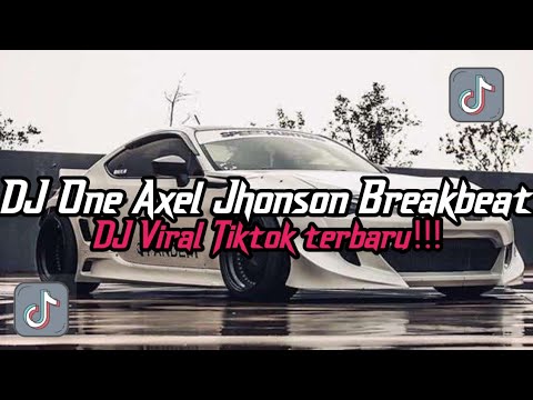 DJ ONE AXEL JHONSON BREAKBEAT PLAT DA|DJ YOURE THE ONLY ONE DJ VIRAL ...