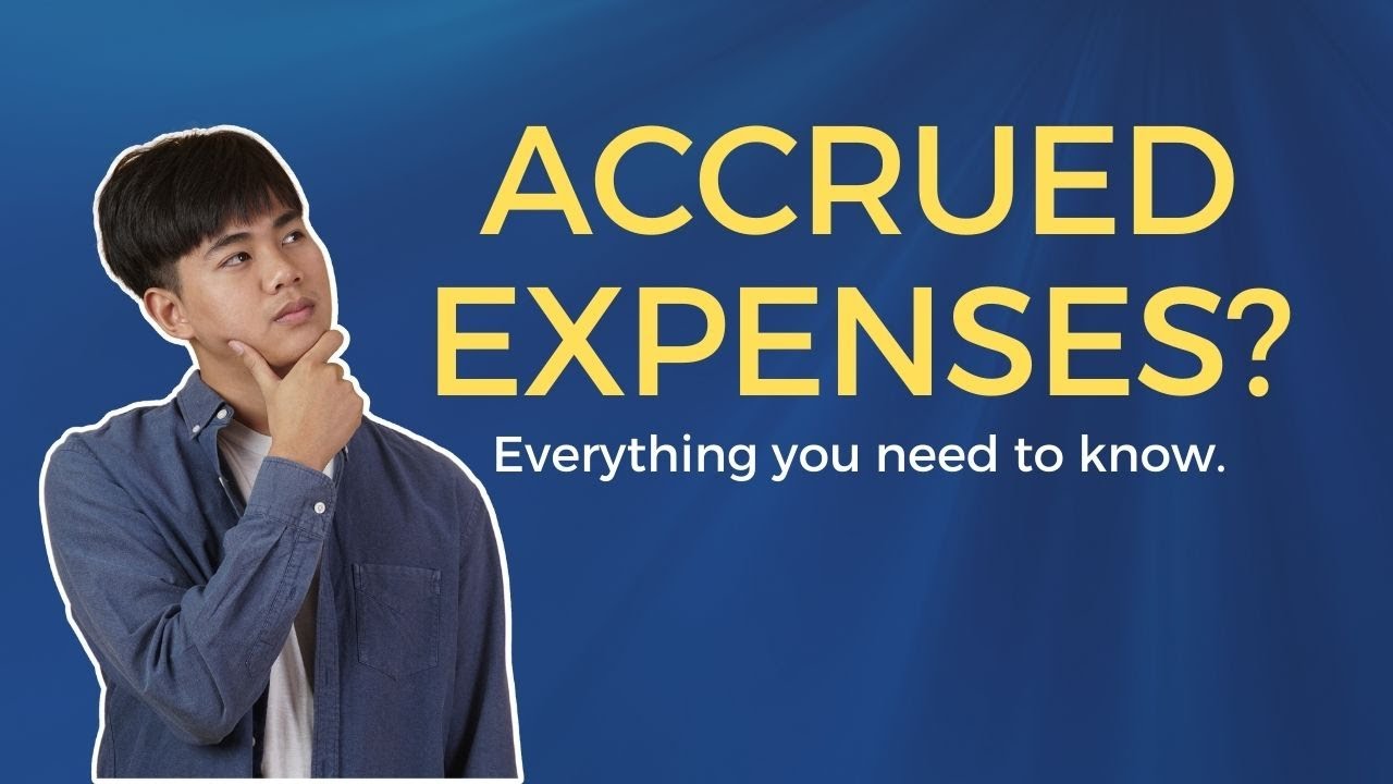Everything you need to know about accrued expenses | Accrual Basis ...