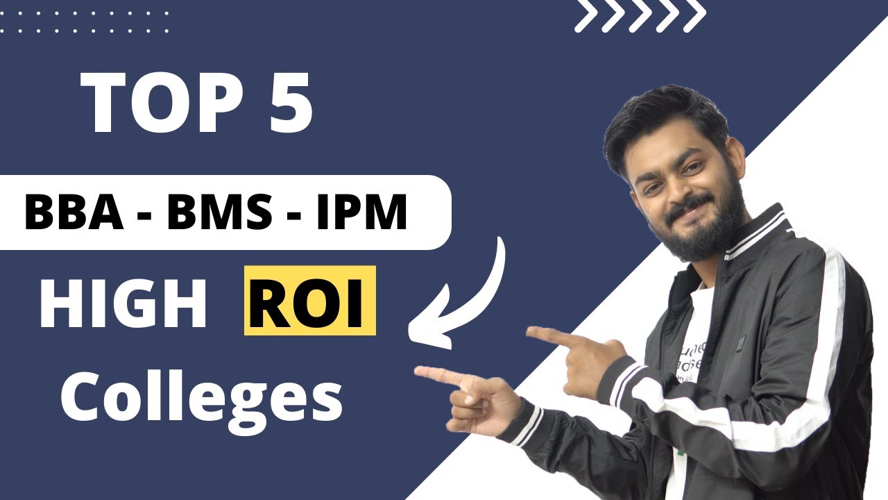 Top 5 BBA BMS IPM colleges with high ROI - good placements - YouTube