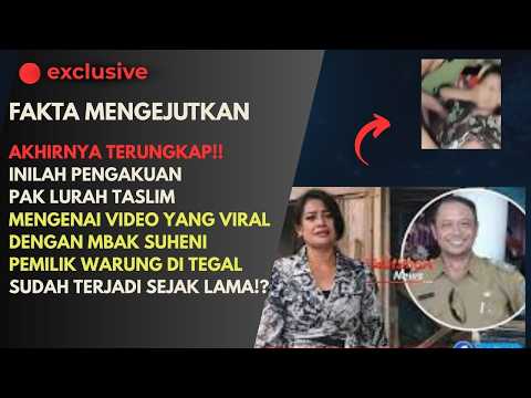 🛑EXCLUSIVE ! Pengakuan Lurah Taslim mengenai Pemilik Warung Yang Viral Di Tegal. Sudah Terjadi Lama?
