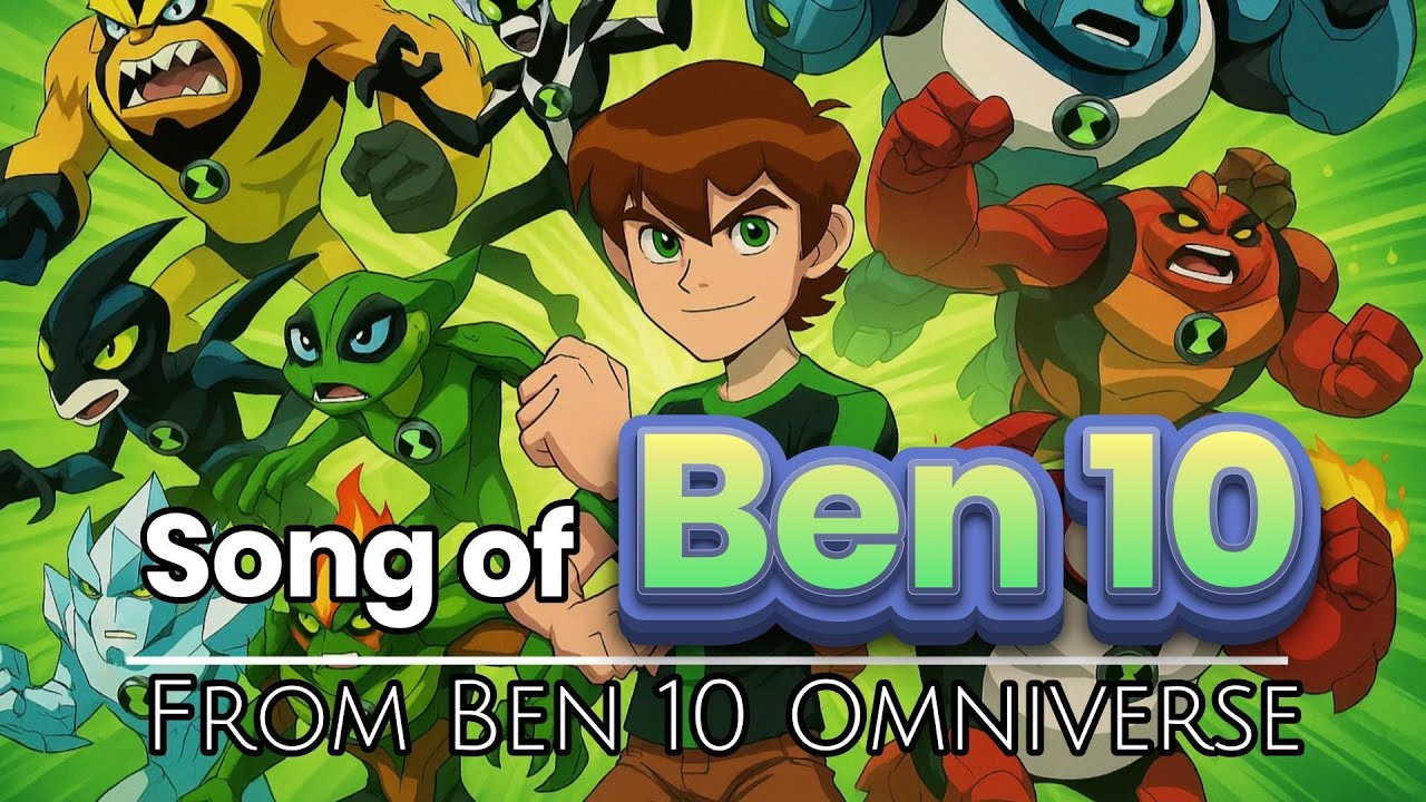 Omniverse Unleashed — Ten Forms, One Hero | Ben 10 Tribute Song | Alien ...