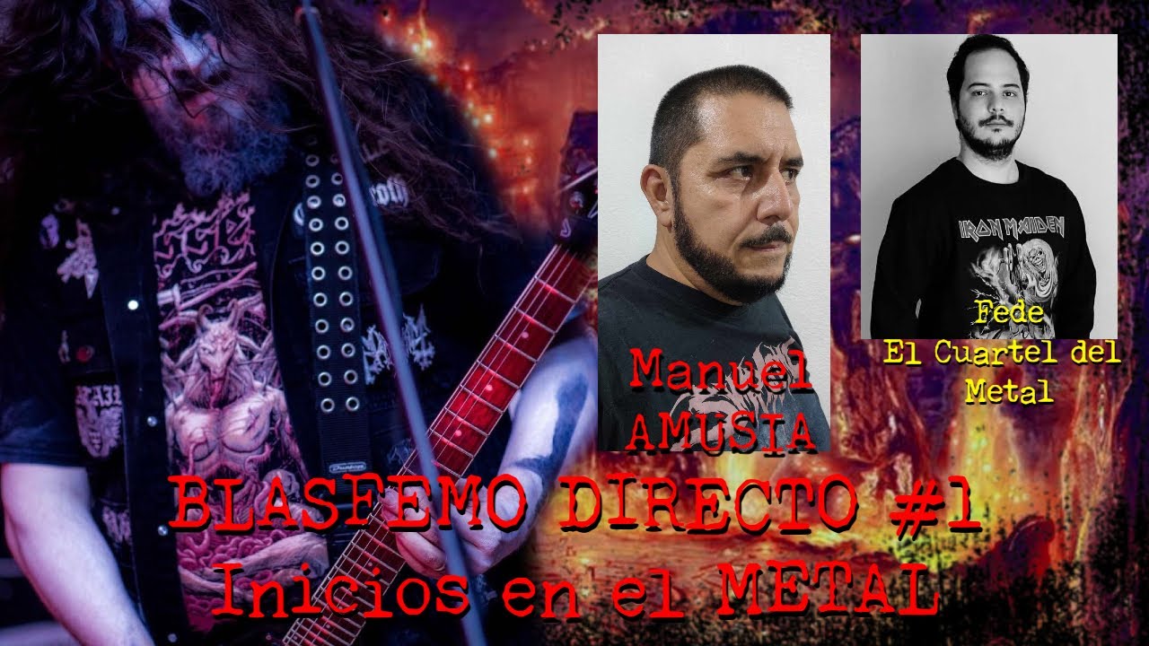 Blasfemo Directo #1 Inicios en el Metal. - YouTube