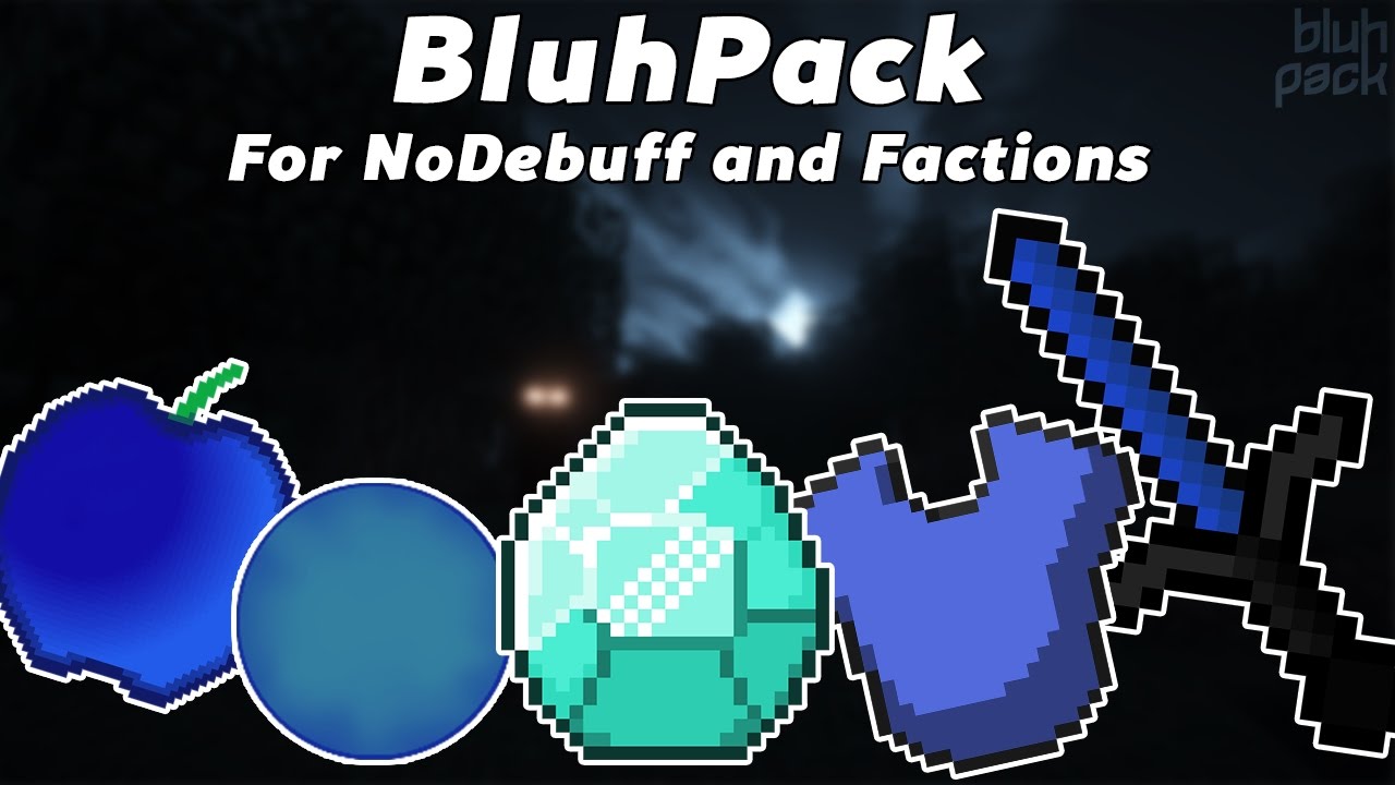 Texture Pack BluhPack by me | for NoDebuff and Factions! 32x - YouTube