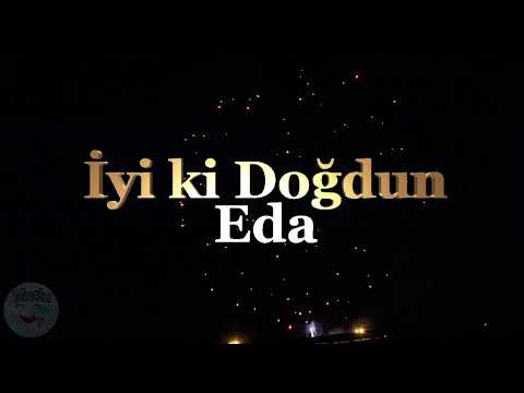 İyi ki Doğdun Eda, Mutlu Yıllar Eda, Doğum Günü Mesajları,Doğum Günün Kutlu Olsun Eda