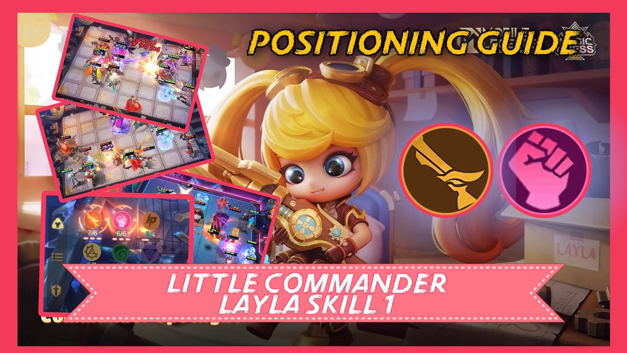 MAGIC CHESS NEW SEASON LITTLE COMMANDER LAYLA SKILL 1 - YouTube