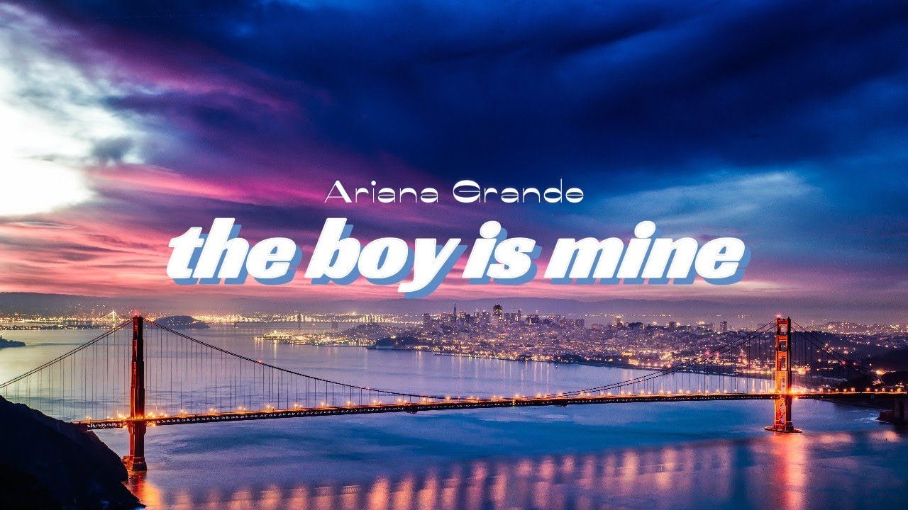 Ariana Grande - the boy is mine (Lyric Video) - YouTube
