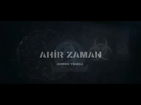 Ahir Zaman -Korku Tüneli-
