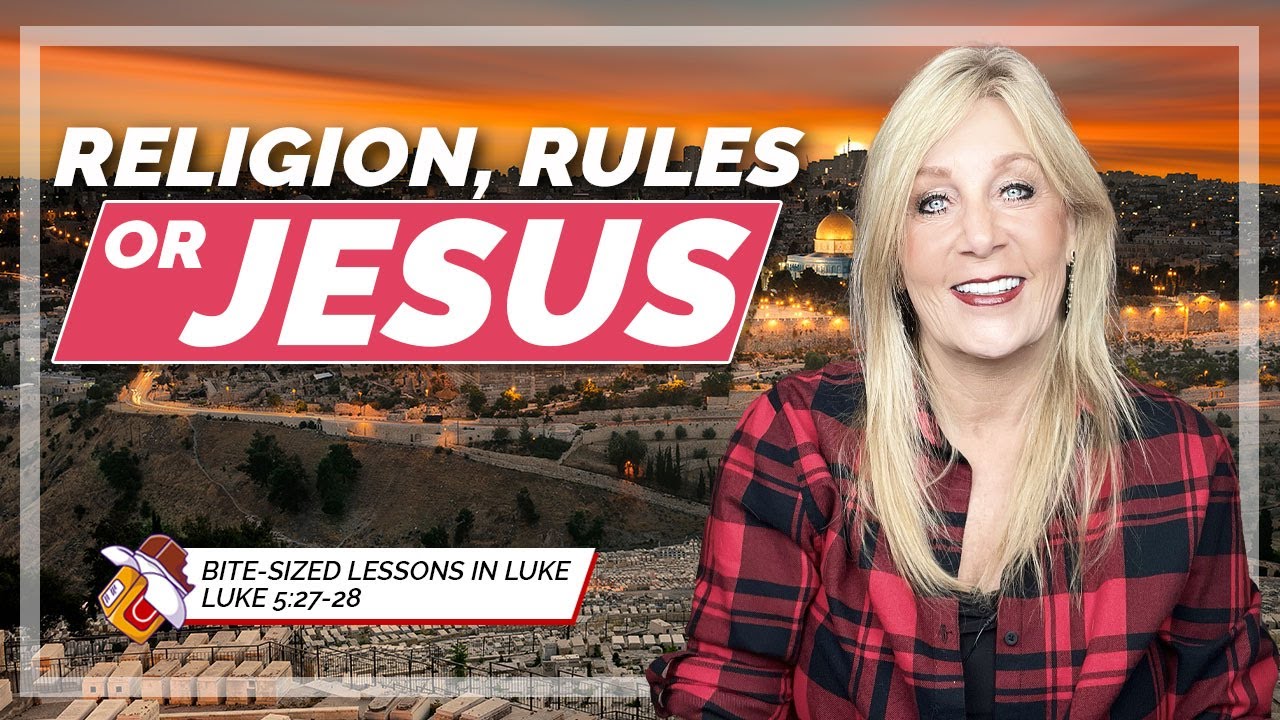 Luke 5:27:28 Religion, Rules, or Jesus - Lesson 39 - YouTube