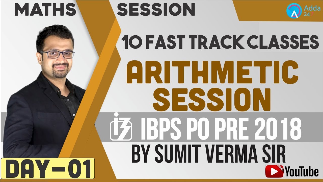 IBPS PO PRE | 10 Fast Track Classes | DAY 1 | Arithmetic Session | MATHS | SUMIT SIR | 12 P.M ...