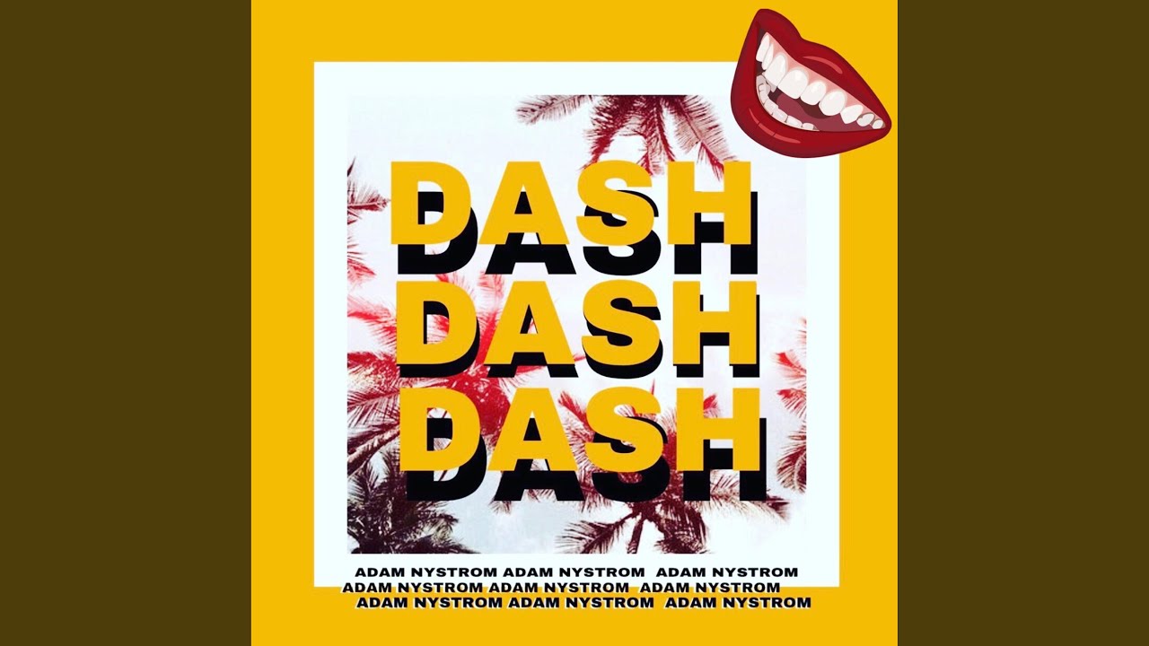 Dash - YouTube