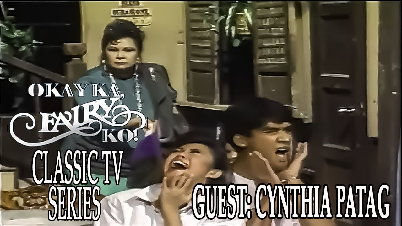OK Ka Fairy Ko Full Classic TV (Guest: Cynthia Patag) - YouTube