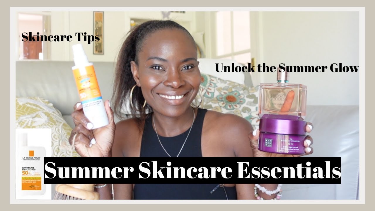 Summer Skincare Essentials | Get the Glowing Skin This Summer - YouTube