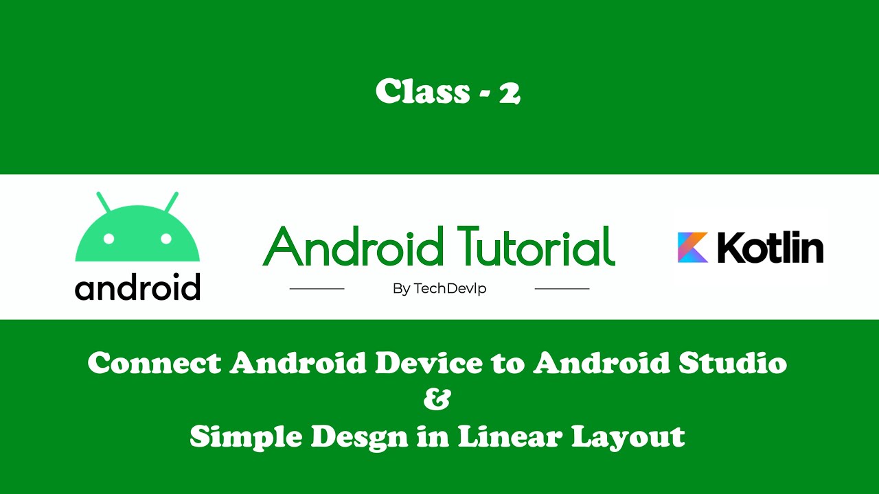 Conquer Your Android Layouts Types Explained And Deep Dive Into Linearlayouts Youtube
