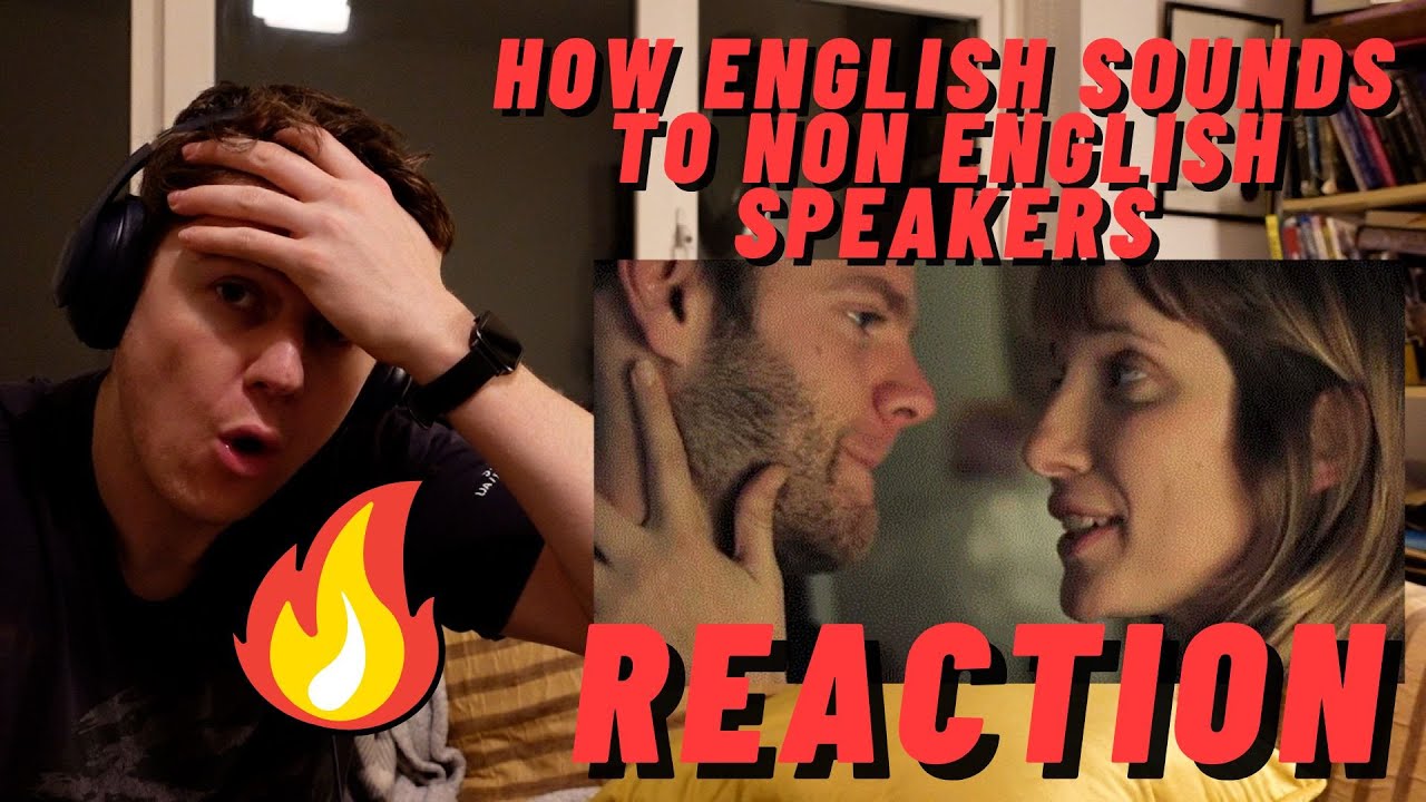 HOW ENGLISH SOUNDS TO NON ENGLISH SPEAKERS | ((IRISH MAN REACTION ...