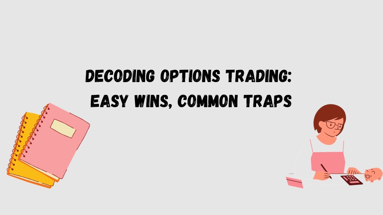 Decoding Options Trading: Easy Wins, Common Traps - பங்கு சந்தை தமிழ் ...