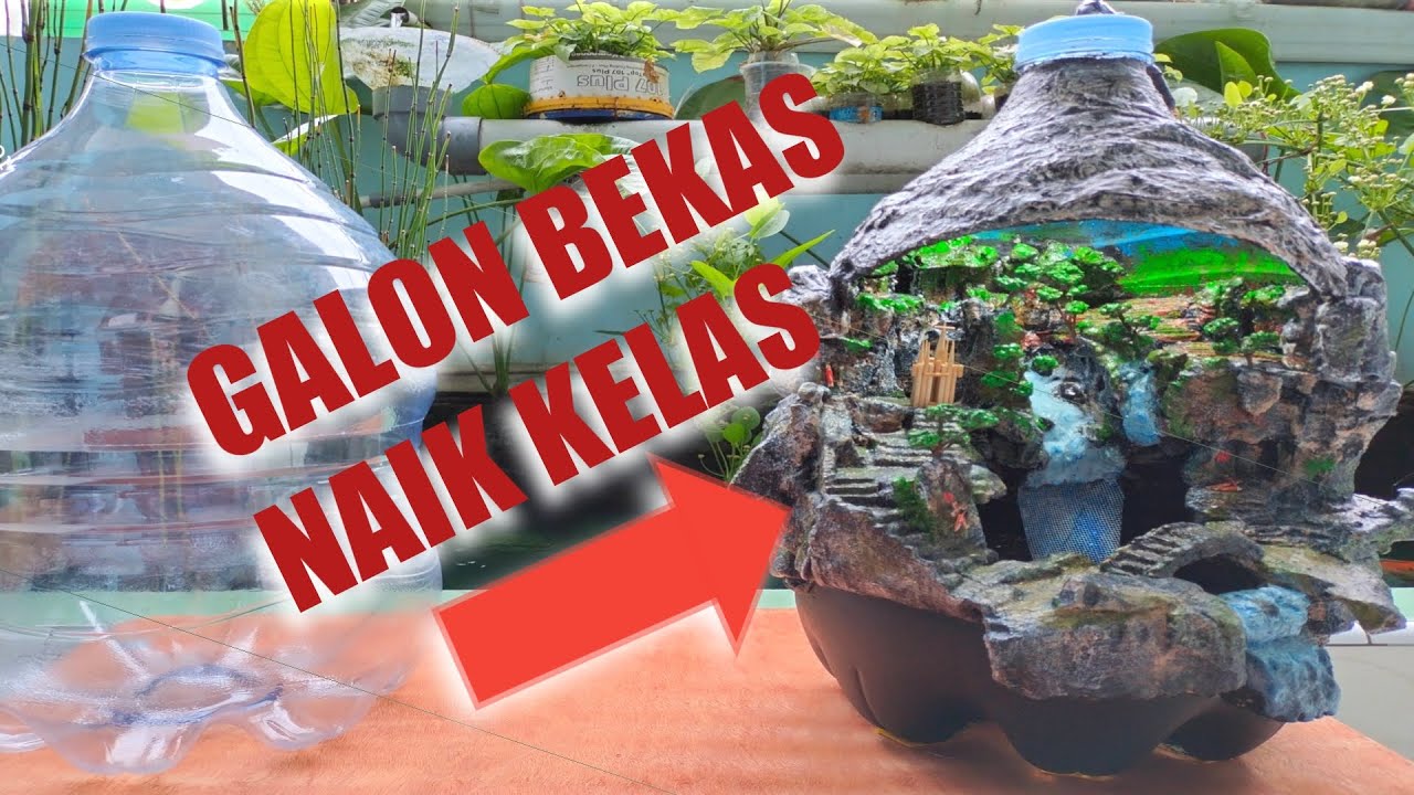 Tutorial cara membuat miniatur air terjun dari galon bekas - YouTube