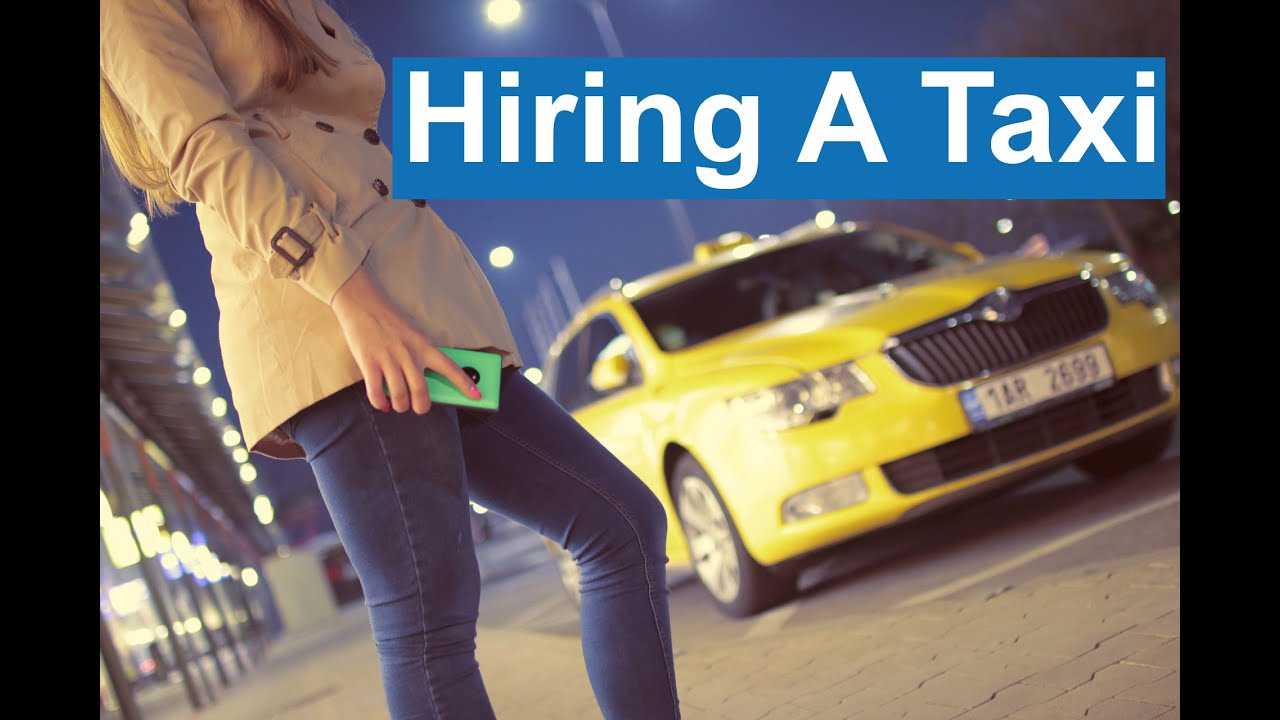 English Conversation: Hiring A Taxi - YouTube