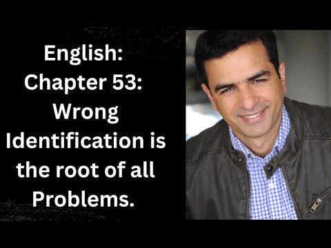 English: Wrong Identification is the root of all Problems. - YouTube