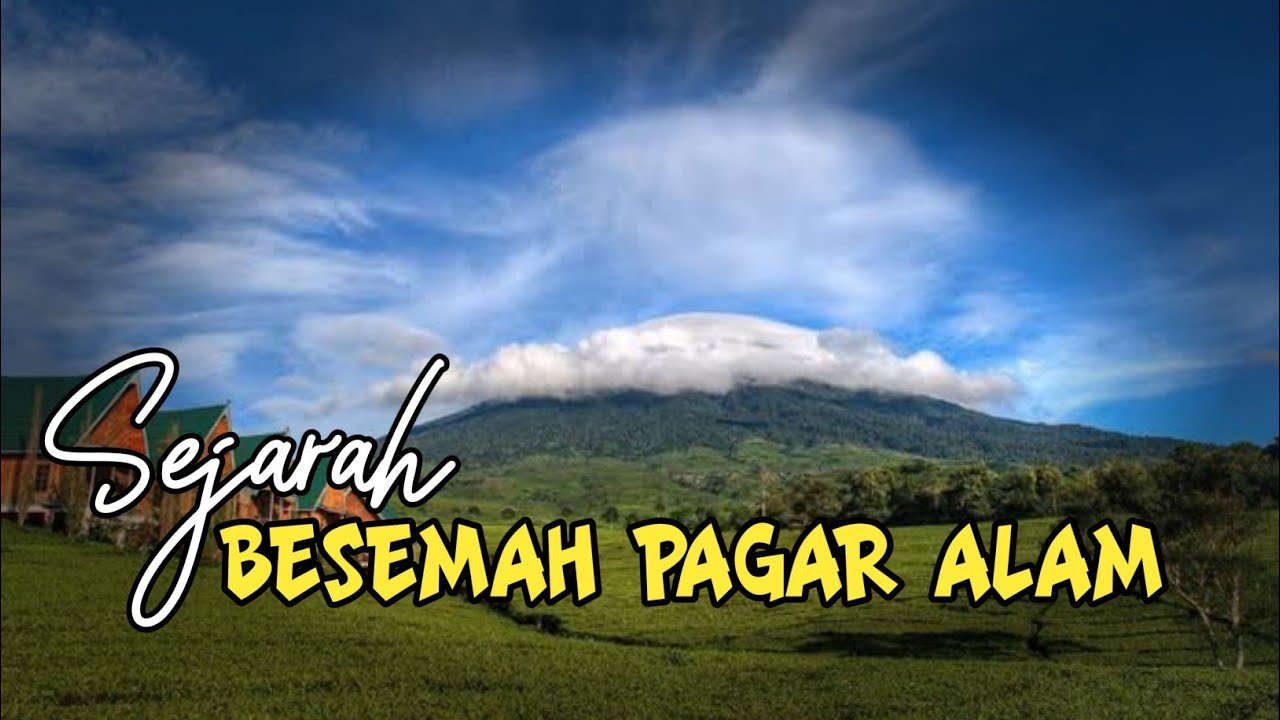 SEJARAH KOTA PAGAR ALAM - YouTube