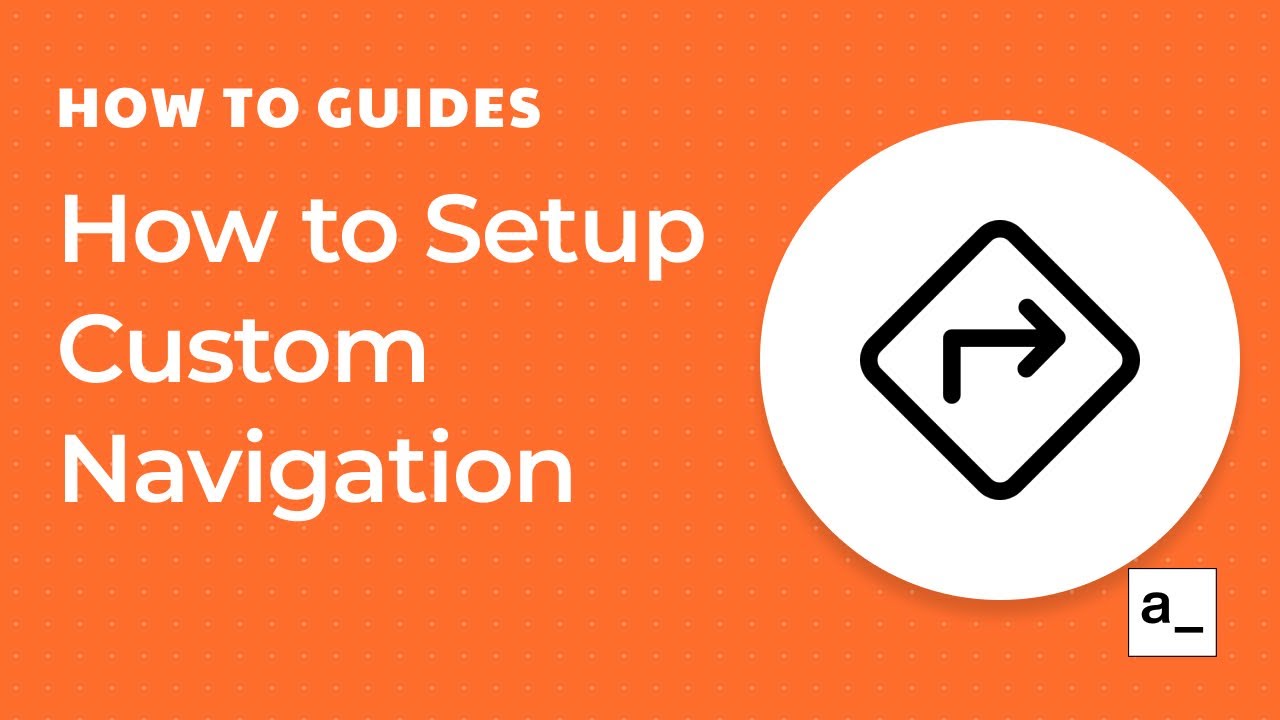 How to Setup Custom Navigation - YouTube