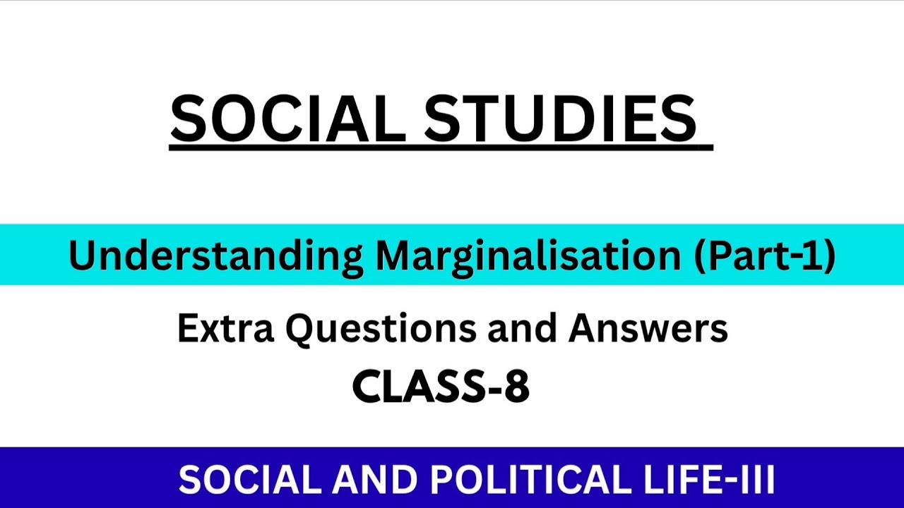 Understanding Marginalisation - Most Important Questions | Class 8 ...