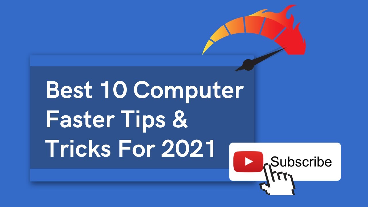 Best 10 Computer Faster Tips and Tricks for 2021 | tips to speed up ...
