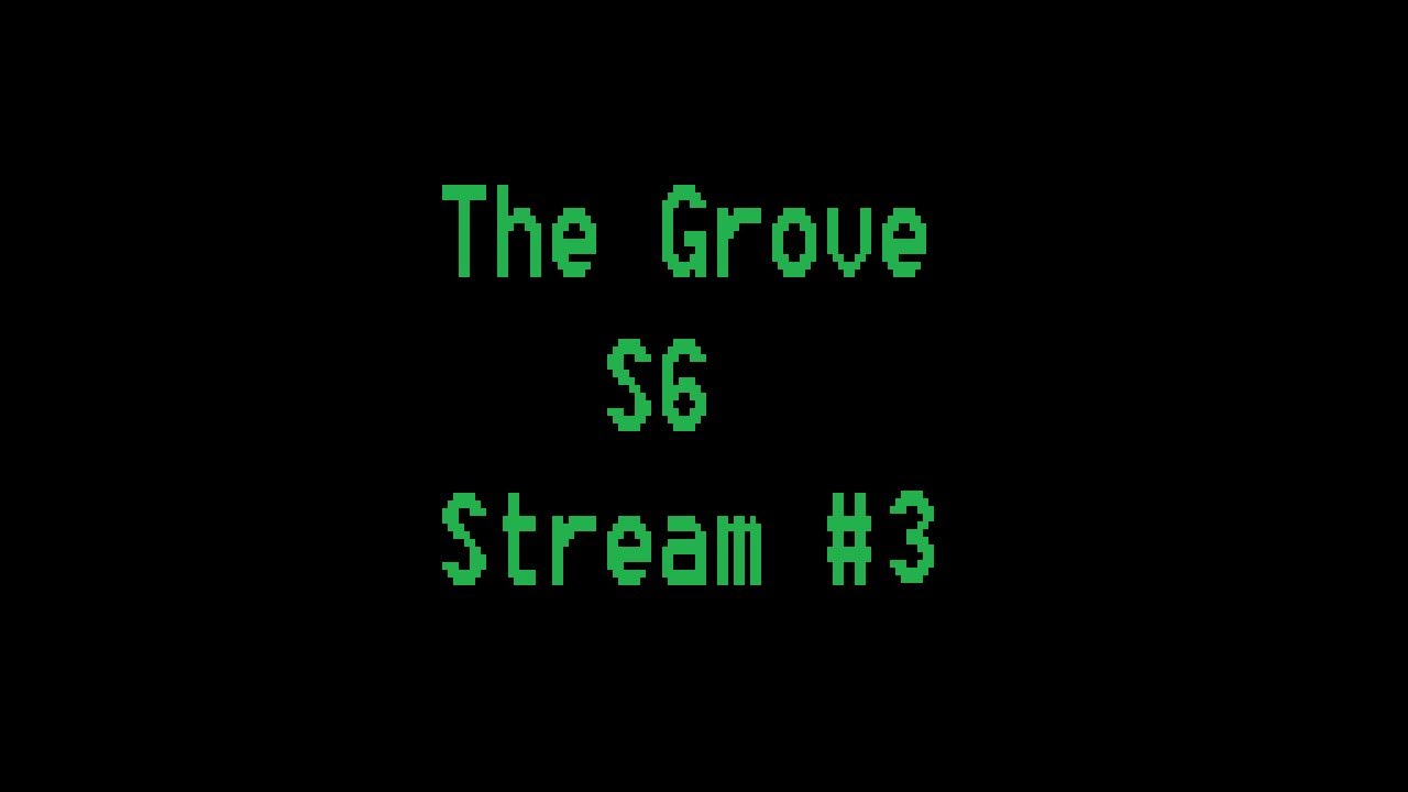The Grove S6 Stream 3 - YouTube