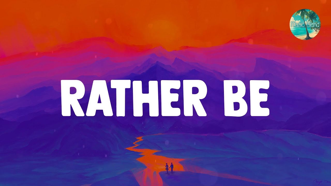 Clean Bandit - Rather Be (Lyrics) - YouTube