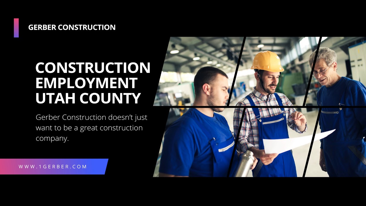 Employment for Construction in Utah County - YouTube