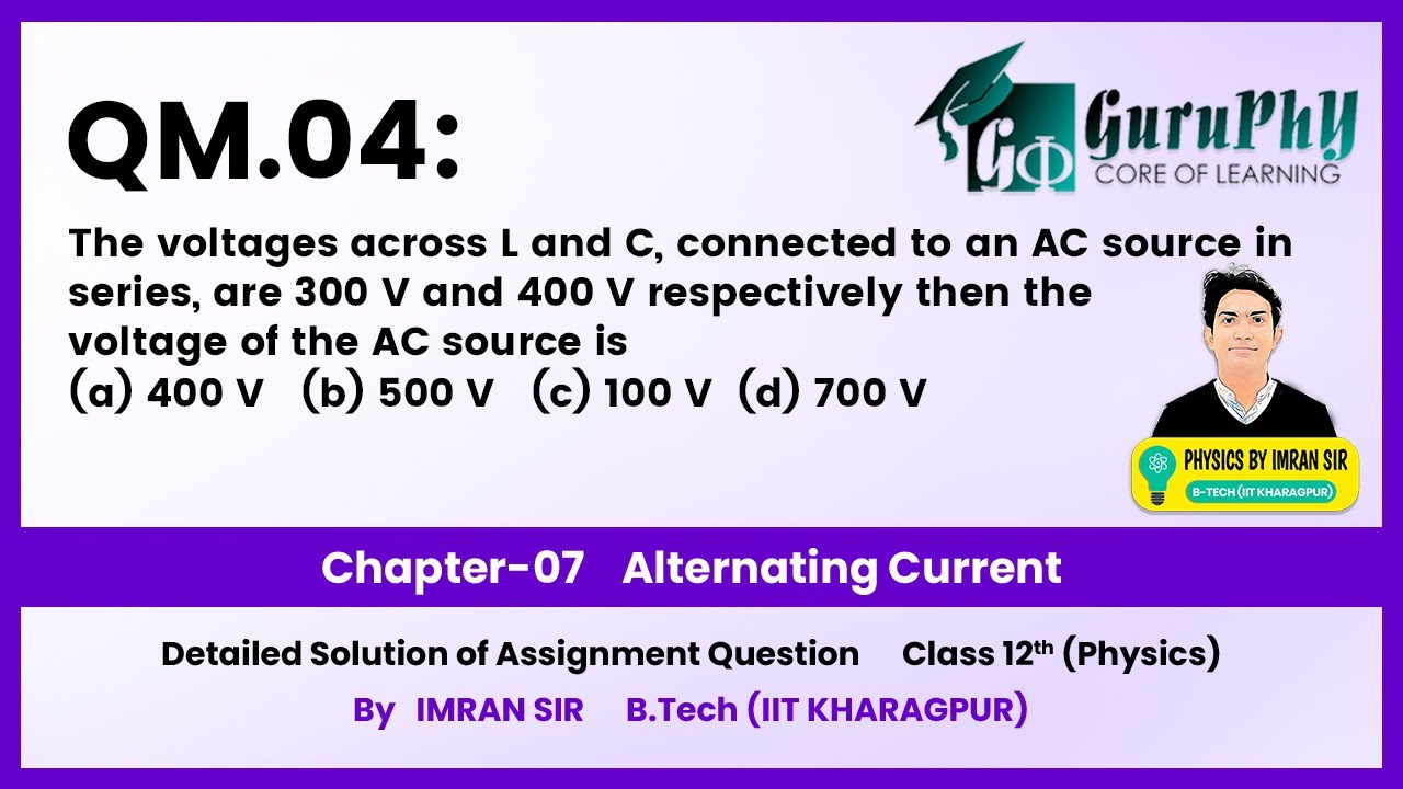 Ch07QM04 Alternating Current (MCQ Assignment) Solution - YouTube