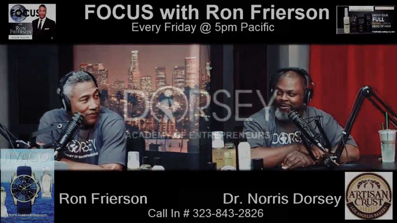 Dr. Norris Dorsey of the Dorsey Academy of Entrepreneurs on FOCUS with ...