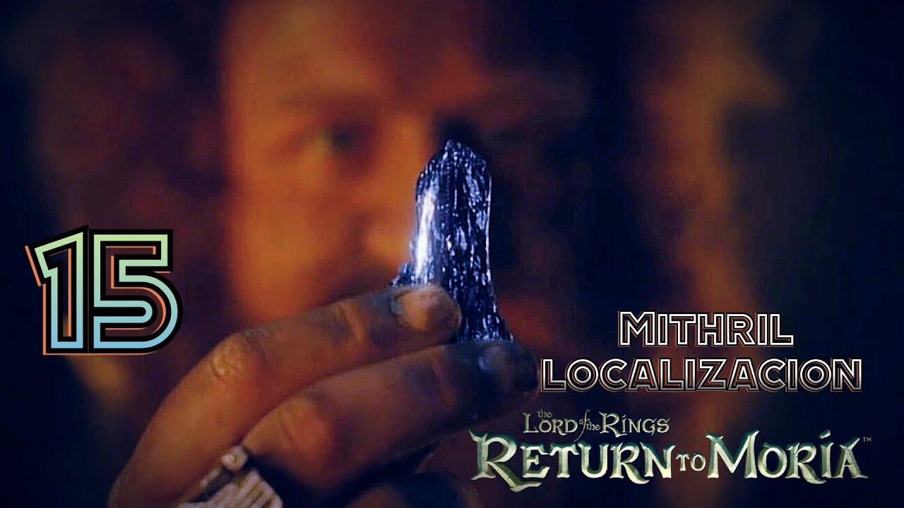 The Lord of the Rings Return to Moria ⛏️ ESDLA EP15 Mithril ...