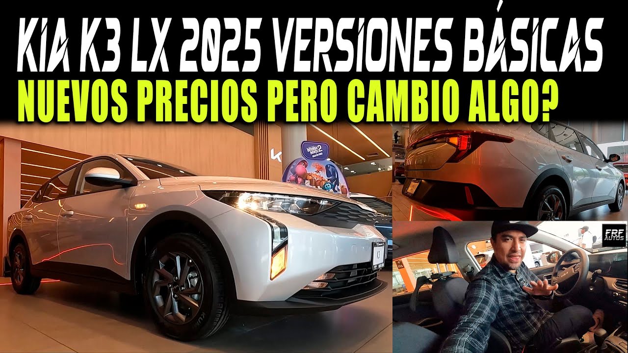 NUEVO KIA K3 LX 2025 🔥 VERSIONES DE ENTRADA ? - YouTube
