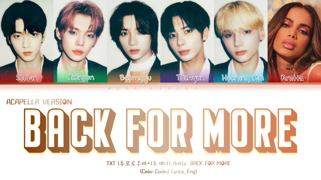 [ACAPELLA VERSION] TXT, Anitta 'Back for More' Lyrics (Color Coded ...