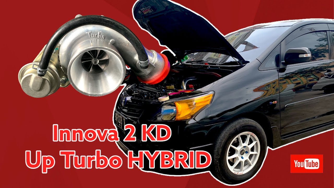 Innova diesel 2 KD upgrade Turbo Hybrid - YouTube