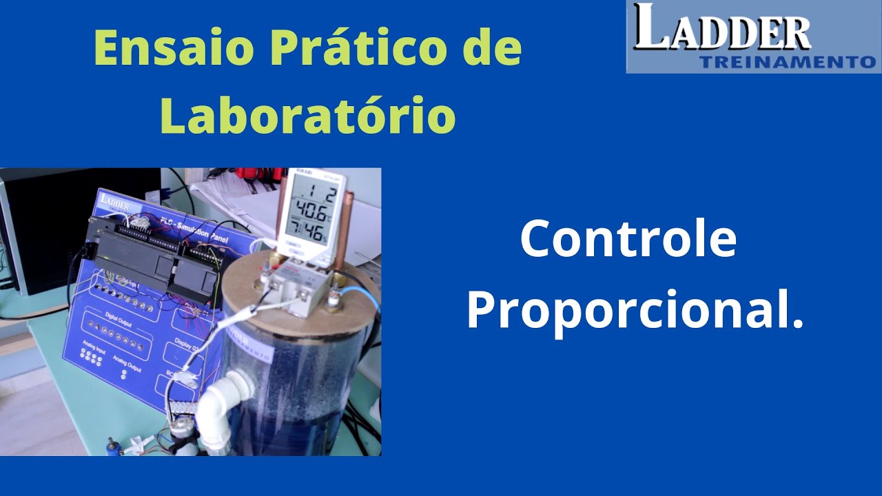 Ensaio Prático de Laboratório, Controle Proporcional. - YouTube
